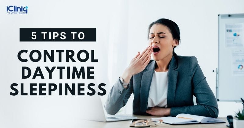 5 Tips to Control Daytime Sleepiness