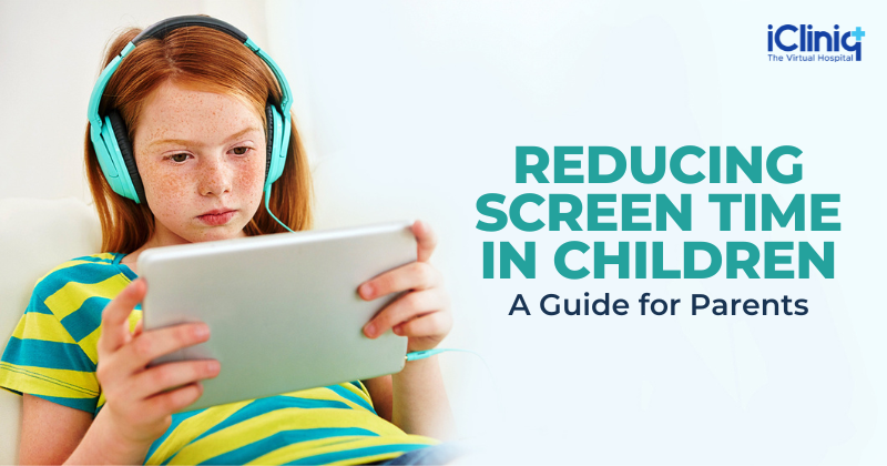 How to Reduce Screen Time for Children and Improve Their Well-being